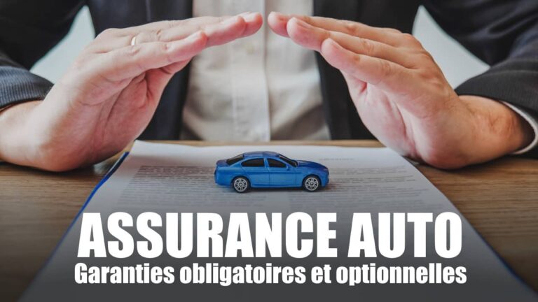 Assurance auto : liste des garanties obligatoires et optionnelles
