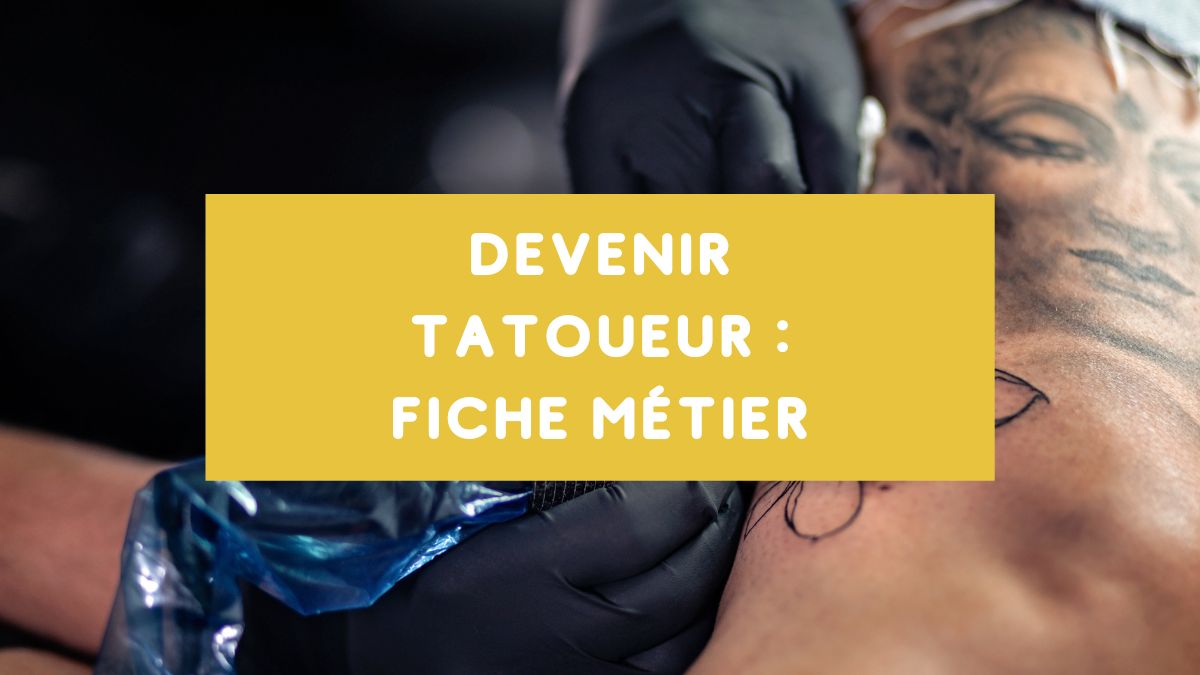 Comment devenir tatoueur ? Fiche métier, formations et salaires