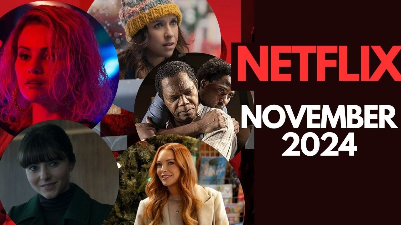 Sorties Netflix novembre 2024 : top des films et séries TV à voir ...